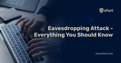 Eavesdropping Attack: What Is It, Types, Its Impact, and Prevention Tips